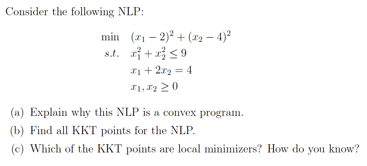 Solved Consider the following NLP: min s.t. | Chegg.com