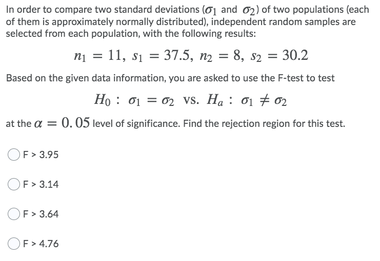 Solved In order to compare two standard deviations (01 and | Chegg.com