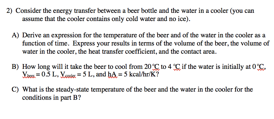 2) Consider the energy transfer between a beer bottle | Chegg.com