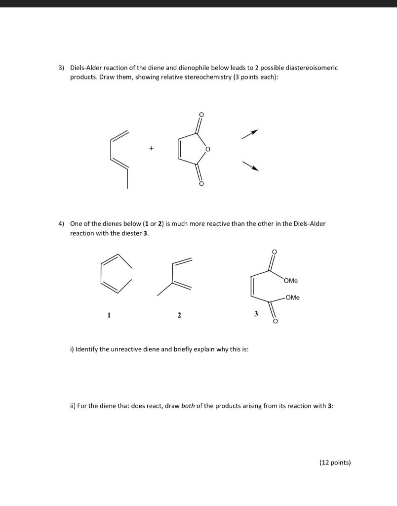 Solved 3) Diels-Alder reaction of the diene and dienophile | Chegg.com