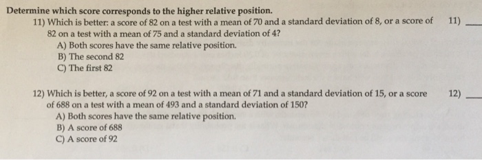 Solved Determine which score corresponds to the higher | Chegg.com