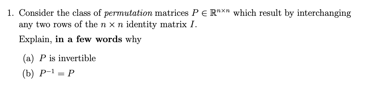 Solved 1. Consider the class of permutation matrices PERnxn | Chegg.com