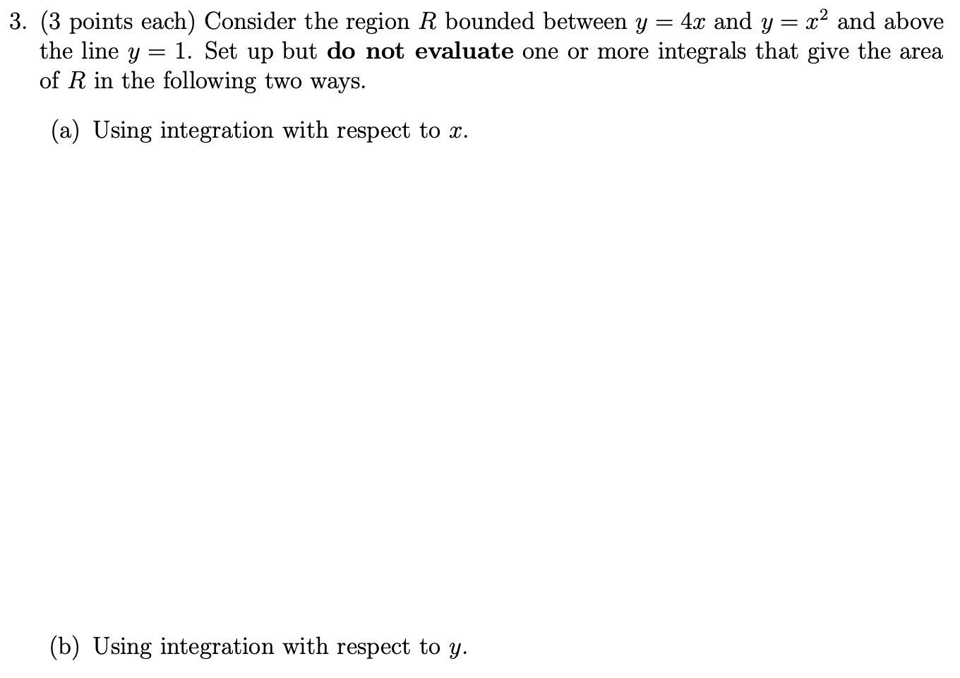 Solved 3. (3 points each) Consider the region R bounded | Chegg.com