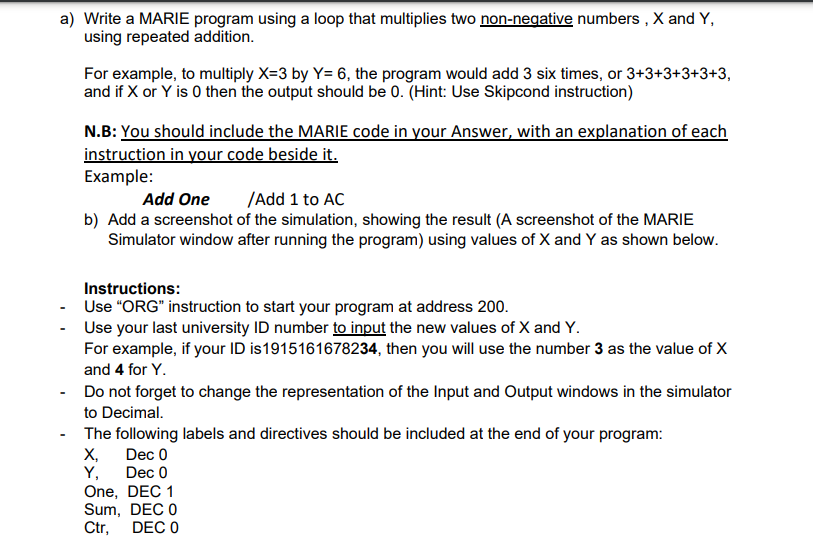 Solved a) Write a MARIE program using a loop that multiplies | Chegg.com