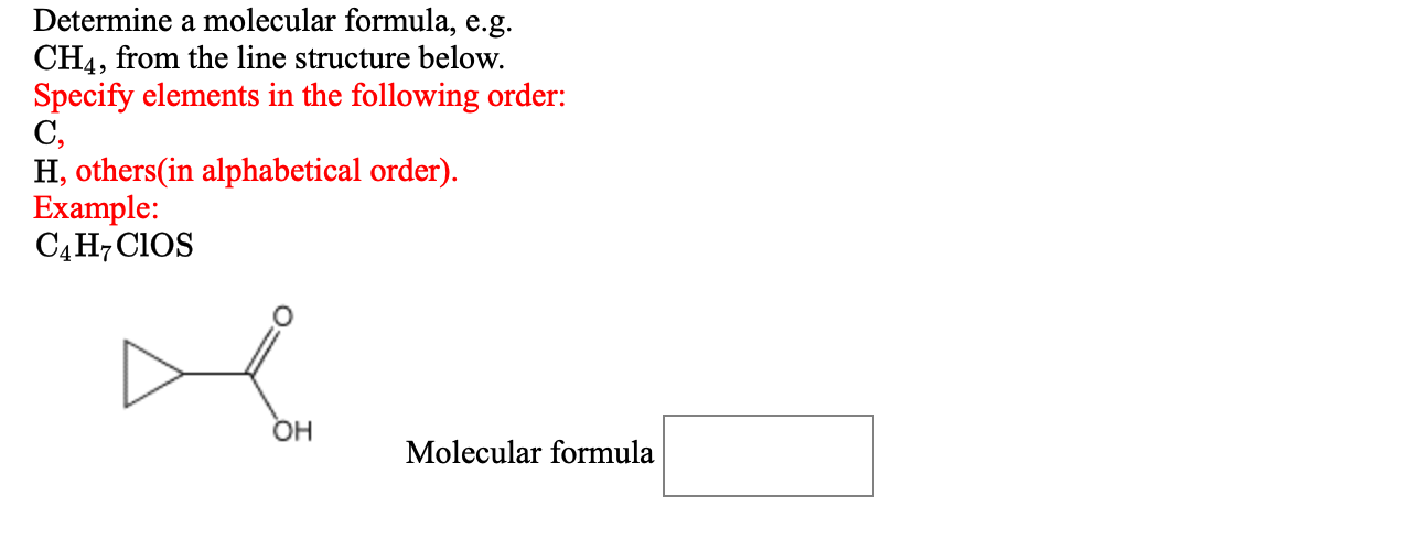 Solved Determine a molecular formula, e.g. CH4, from the | Chegg.com