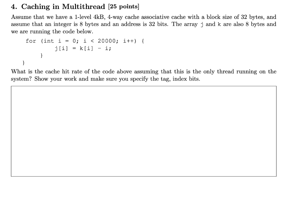 4. Caching in Multithread (25 points) Assume that we | Chegg.com