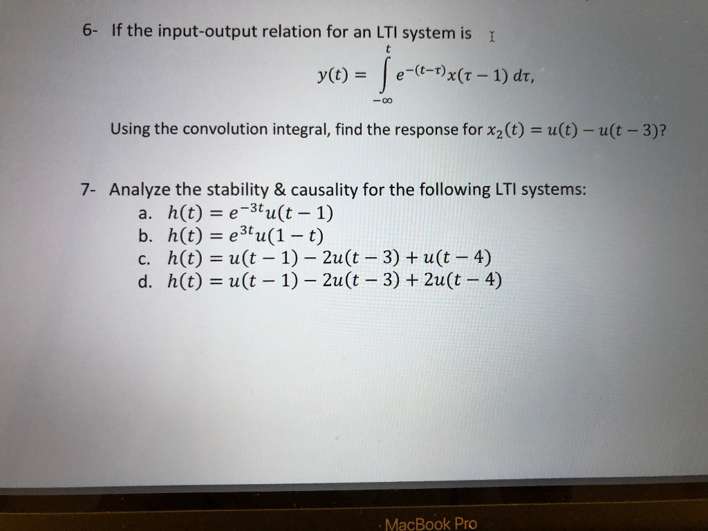 Solved 6- If the input-output relation for an LTI system is | Chegg.com