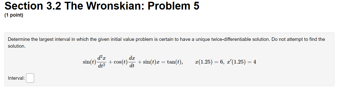 Solved Section 3.2 The Wronskian: Problem 5 (1 point) | Chegg.com