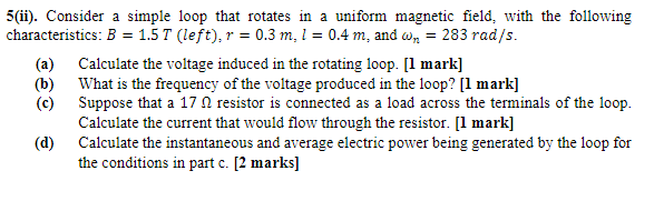 Solved 5(ii). Consider a simple loop that rotates in a | Chegg.com