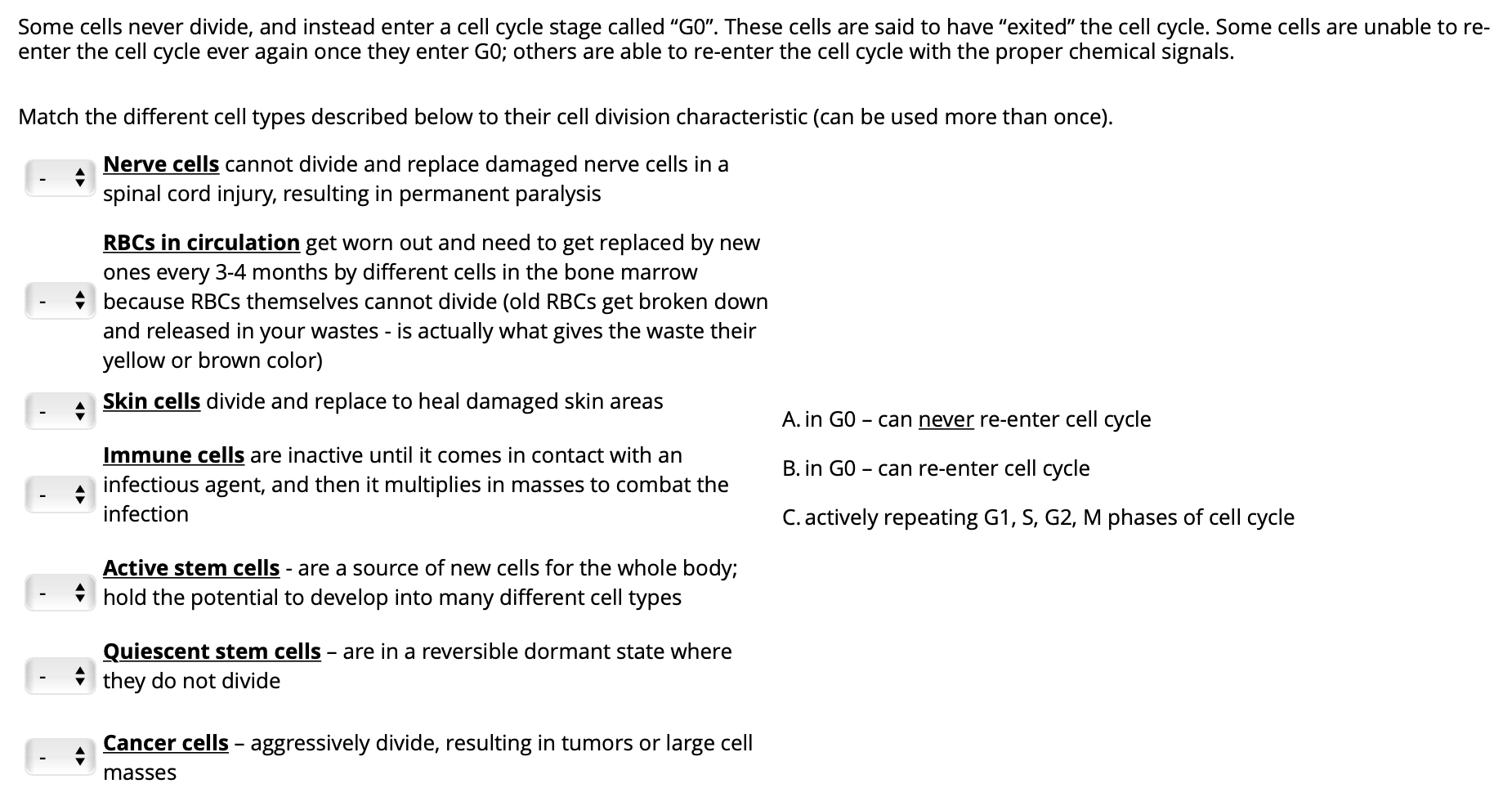 Solved Some cells never divide, and instead enter a cell | Chegg.com