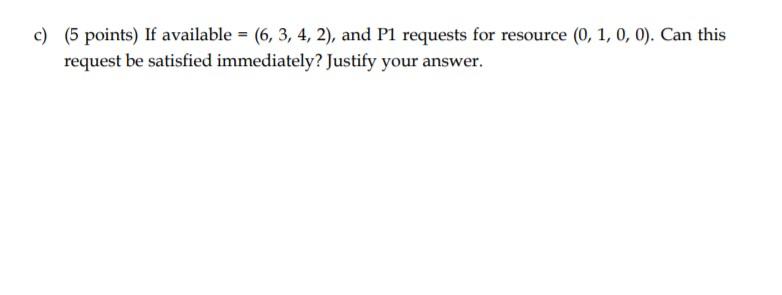 Solved 3 (30 points) Deadlock 3.1 Consider the following | Chegg.com