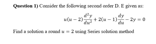 Solved Question 1) ﻿Consider the following second order D. | Chegg.com