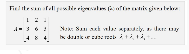 Solved Find the sum of all possible eigenvalues (a) of the | Chegg.com