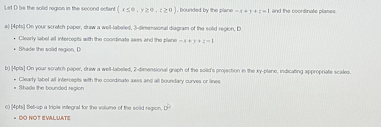 Solved Let D be the solid region in the second octant | Chegg.com