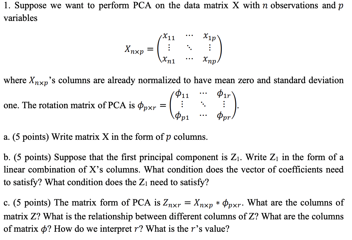 Solved 1. Suppose we want to perform PCA on the data matrix | Chegg.com