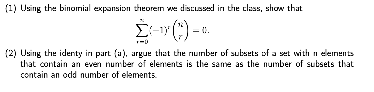 Solved ∑r=0n(−1)r(nr)=0 Using the identy in part (a), argue | Chegg.com