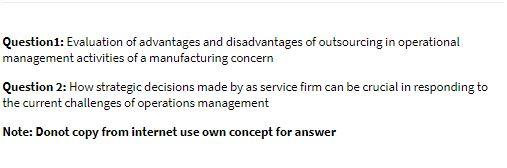 Solved Question1: Evaluation of advantages and disadvantages | Chegg.com