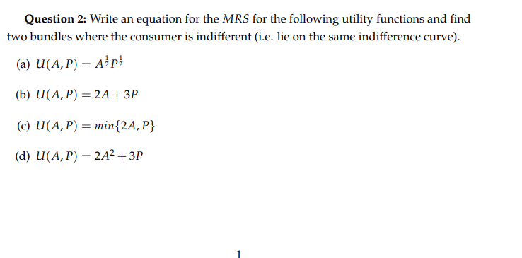 Solved Question 2: Write an equation for the MRS for the | Chegg.com