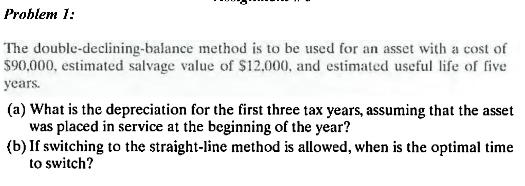 Solved Problem 1: The double-declining-balance method is to | Chegg.com