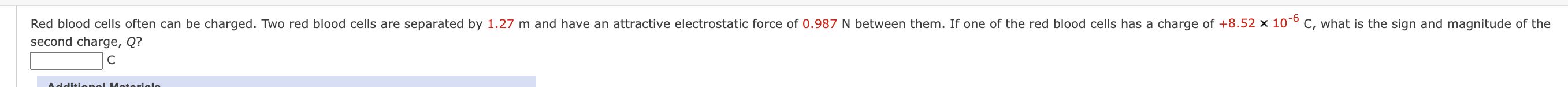 Solved Red blood cells often can be charged. Two red blood | Chegg.com