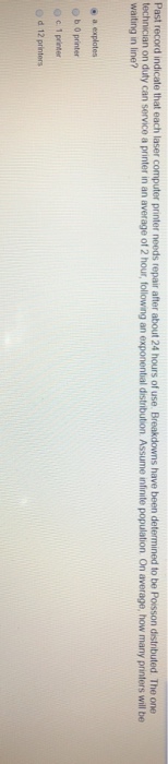 Solved Past record indicate that each laser computer printer | Chegg.com