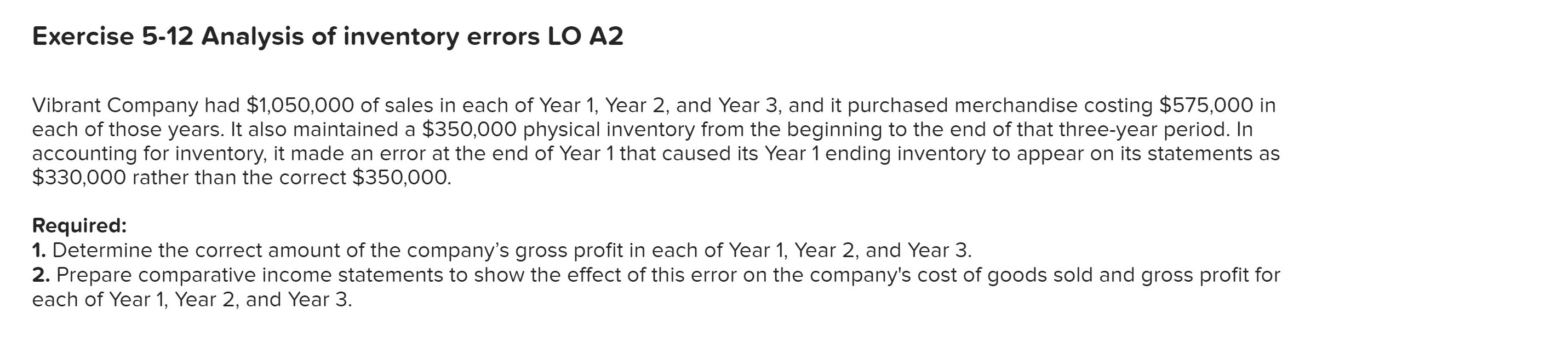 Solved Exercise 5-12 Analysis of inventory errors LO A2 | Chegg.com