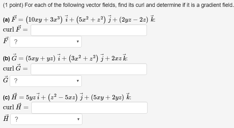 Solved (1 point) For each of the following vector fields, | Chegg.com