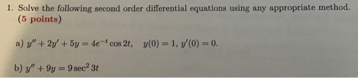 Solved 1. Solve the following second order differential | Chegg.com