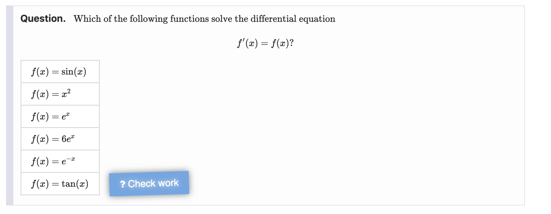 Solved Question. Which of the following functions solve the | Chegg.com