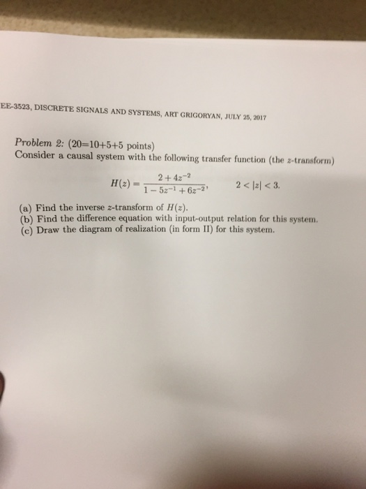 Solved Consider a causal system with the following transfer | Chegg.com