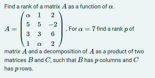 Solved Find a rank of a matrix A as a function of α. | Chegg.com