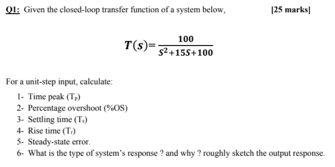 Solved Q1: Given the closed-loop transfer function of a | Chegg.com