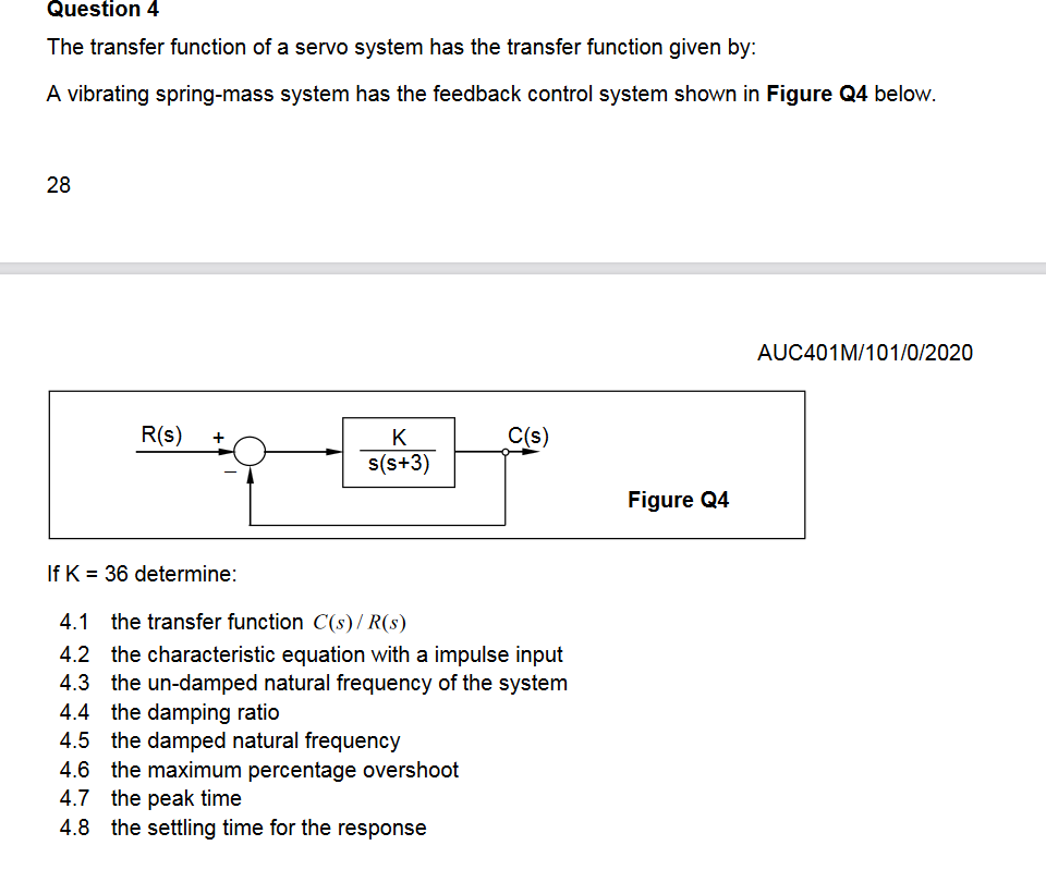 Solved Question 4 The transfer function of a servo system | Chegg.com