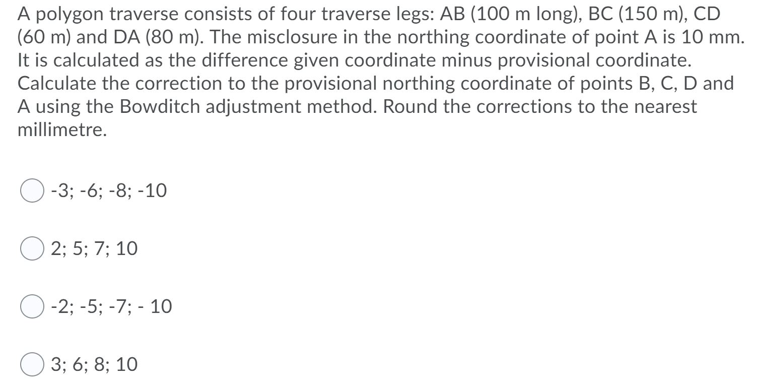 Solved A polygon traverse consists of four traverse legs: AB | Chegg.com