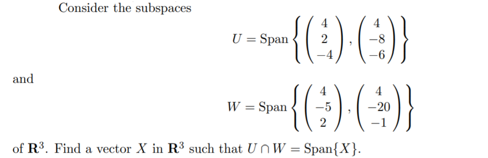 Solved Consider the subspaces U = Span and 4 W = Span 5 2 4 | Chegg.com