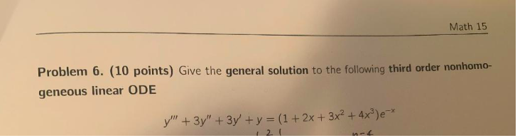 Solved Problem 6. (10 points) Give the general solution to | Chegg.com