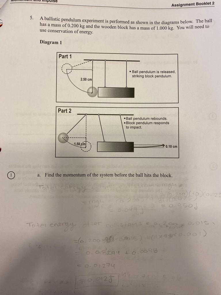 Solved 5. A ballistic pendulum experiment is performed as | Chegg.com