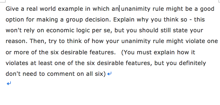 Solved Give a real world example in which an unanimity rule | Chegg.com