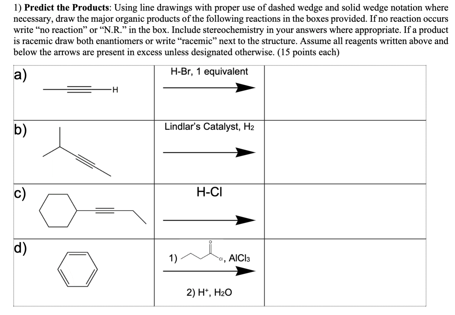 Solved 1) Predict the Products: Using line drawings with | Chegg.com