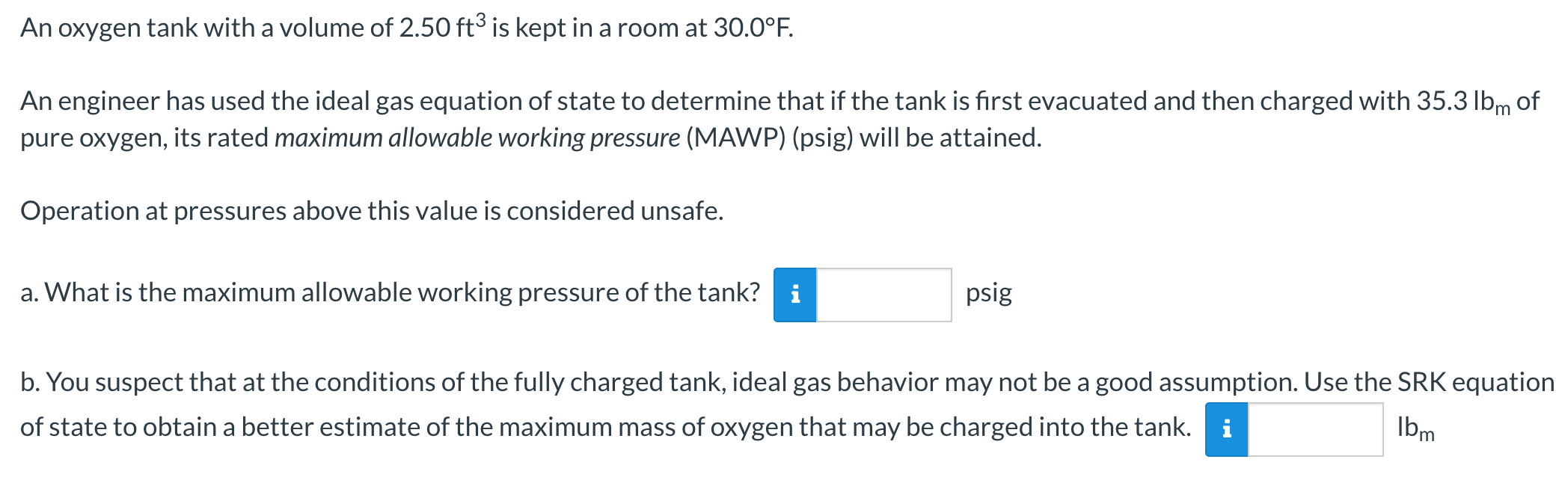 Solved An oxygen tank with a volume of 2.50ft3 ﻿is kept in a | Chegg.com