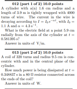 Solved 012 (part 1 of 2) 10.0 points A cylinder with a(n) | Chegg.com
