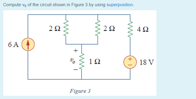 Solved Compute vo of the circuit shown in Figure 3 by using | Chegg.com