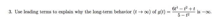 Solved 3. Use leading terms to explain why the long-term | Chegg.com