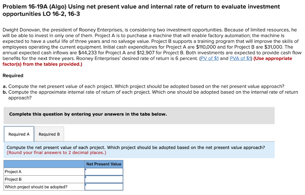 Solved Problem 16-19A (Algo) Using net present value and | Chegg.com