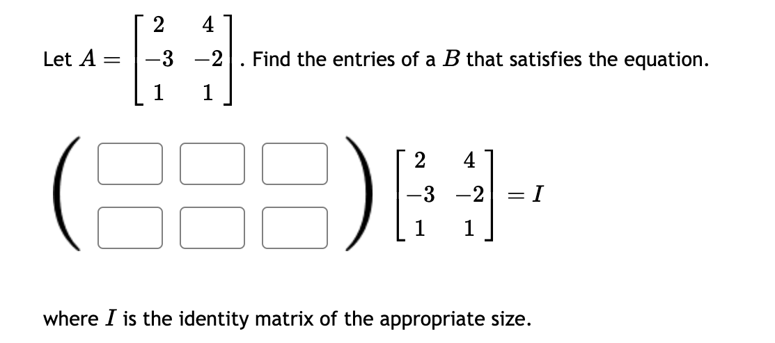 Solved Let A=⎣⎡2−314−21⎦⎤. Find the entries of a B that | Chegg.com