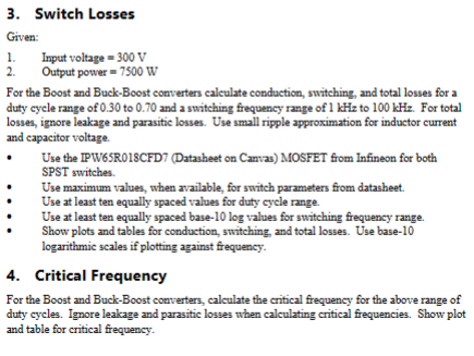 Solved Switch LossesGiven:Input voltage =300VOutput power | Chegg.com