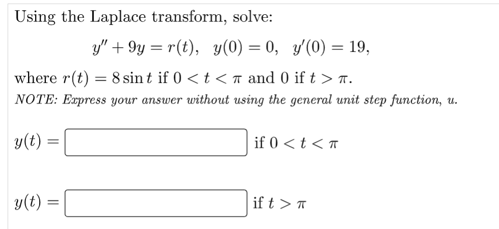 Solved Using the Laplace transform, solve: | Chegg.com
