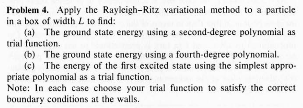 Solved Problem 4. Apply the Rayleigh-Ritz variational method | Chegg.com