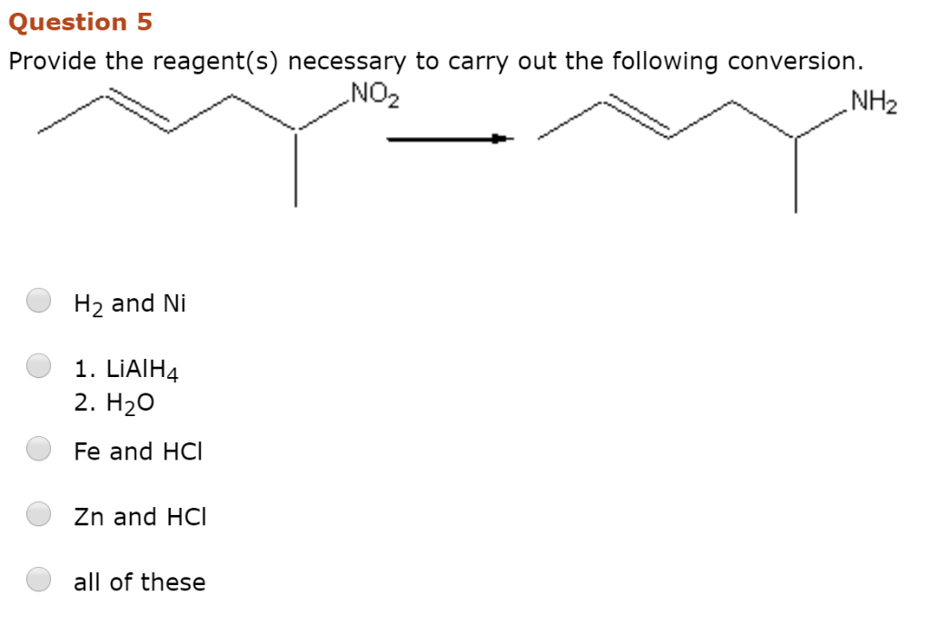 Solved Question 5 Provide the reagent(s) necessary to carry | Chegg.com
