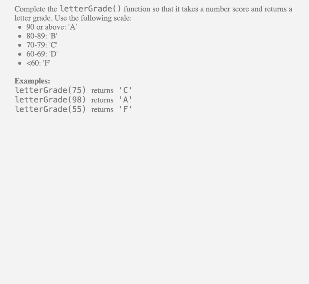 Solved Complete the letterGrade() function so that it takes | Chegg.com